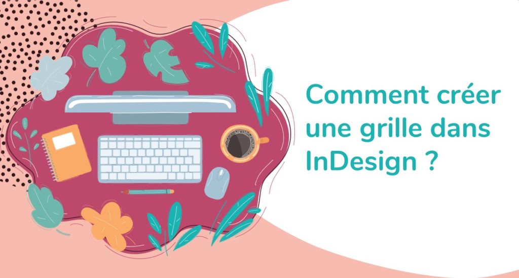 Qu'est-ce que le GREP dans Indesign et comment l'utiliser